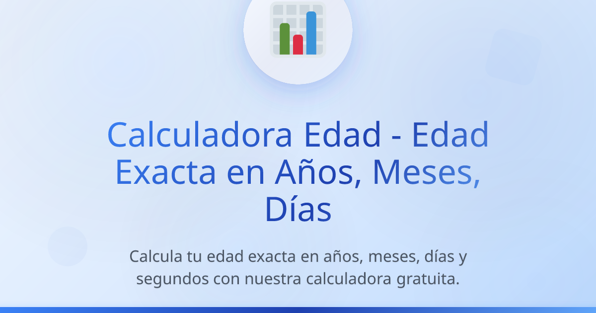 Calculadora de edad precisa