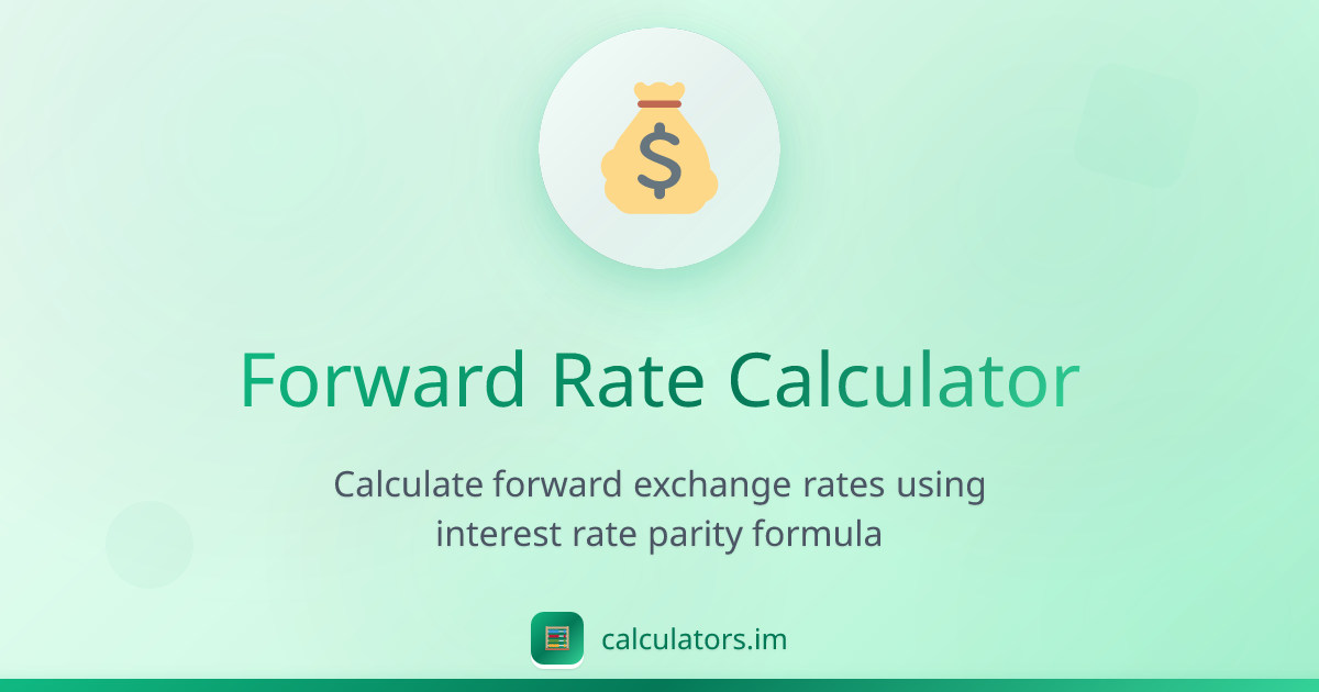 Forward Rate Calculator - Currency Forward Exchange Rates