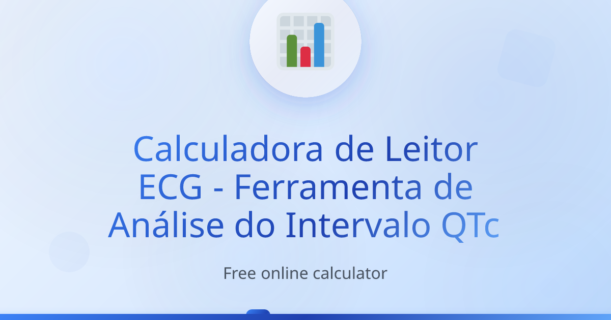 Calculadora ECG - Ferramenta de Análise QTc