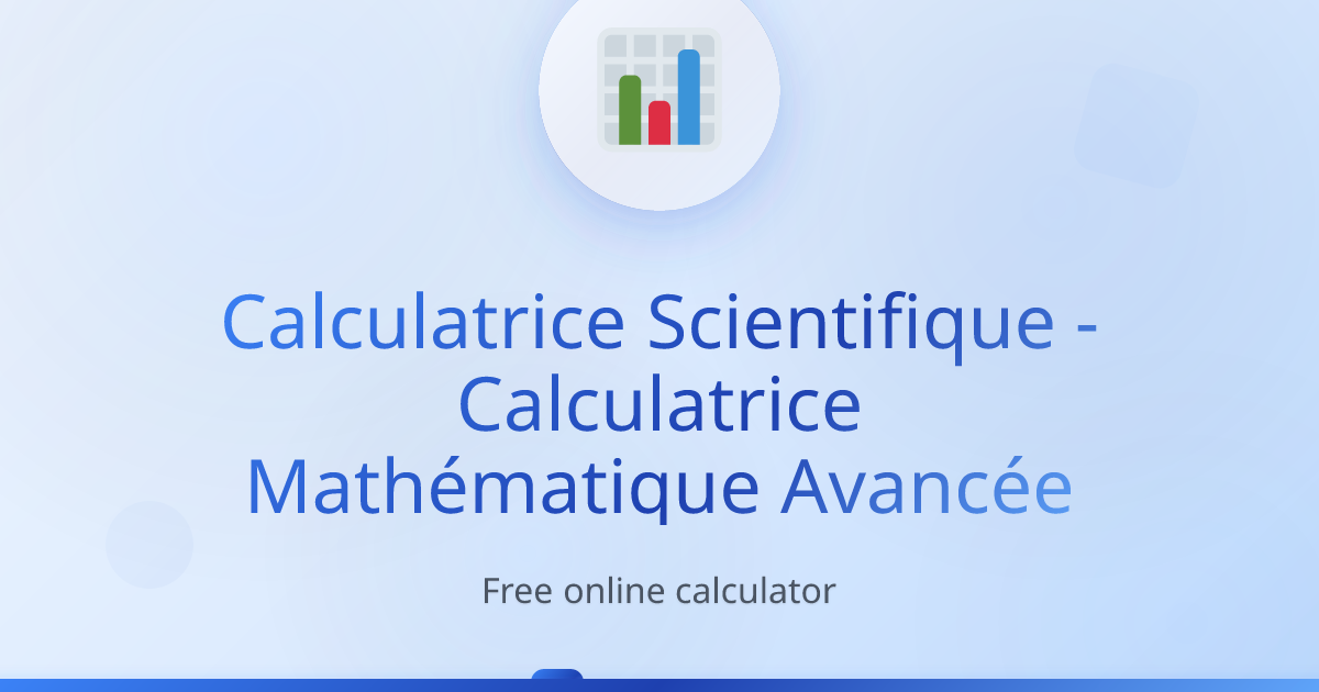 Calculatrice scientifique pour maths