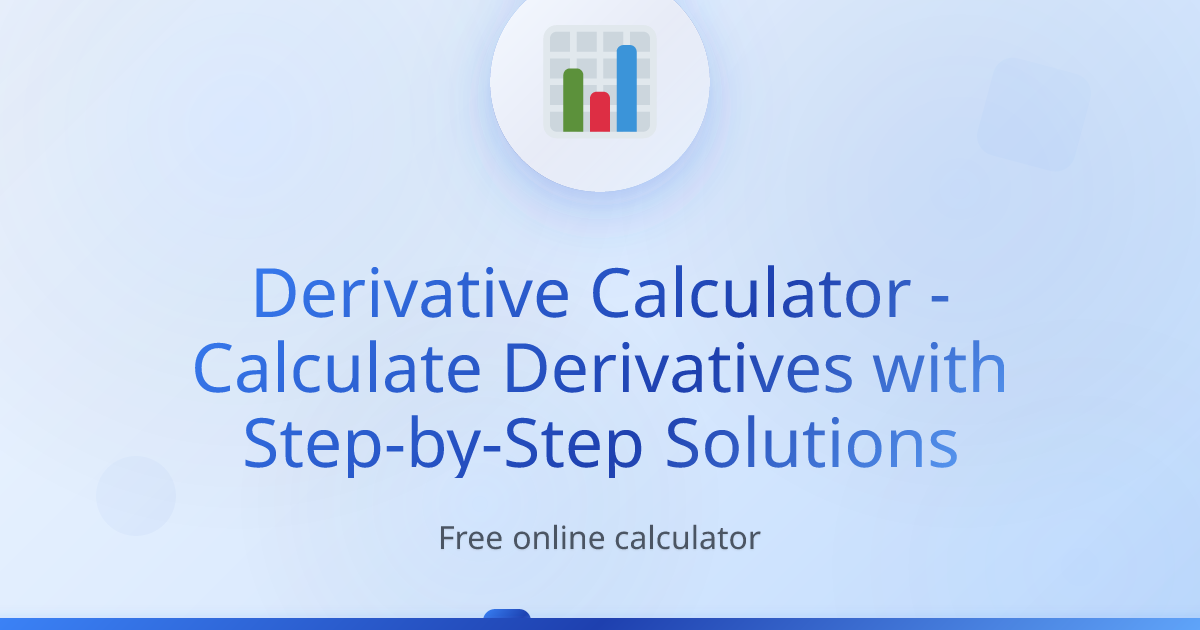 Free Derivative Calculator - Calculate Derivatives Step by Step