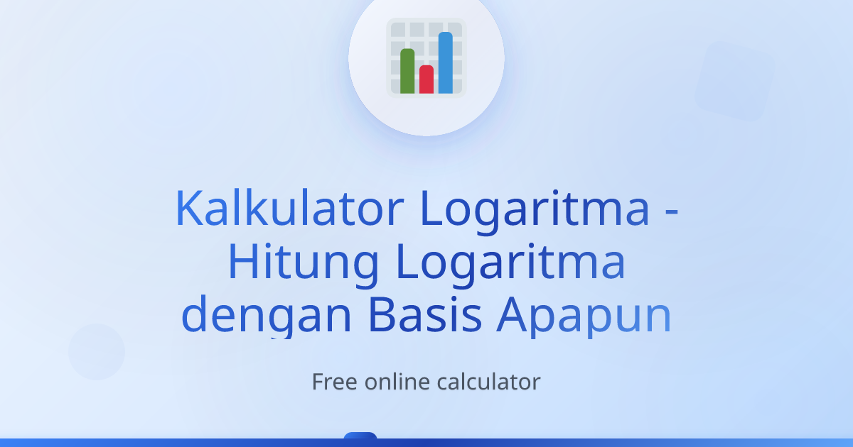 Kalkulator Logaritma untuk Matematika