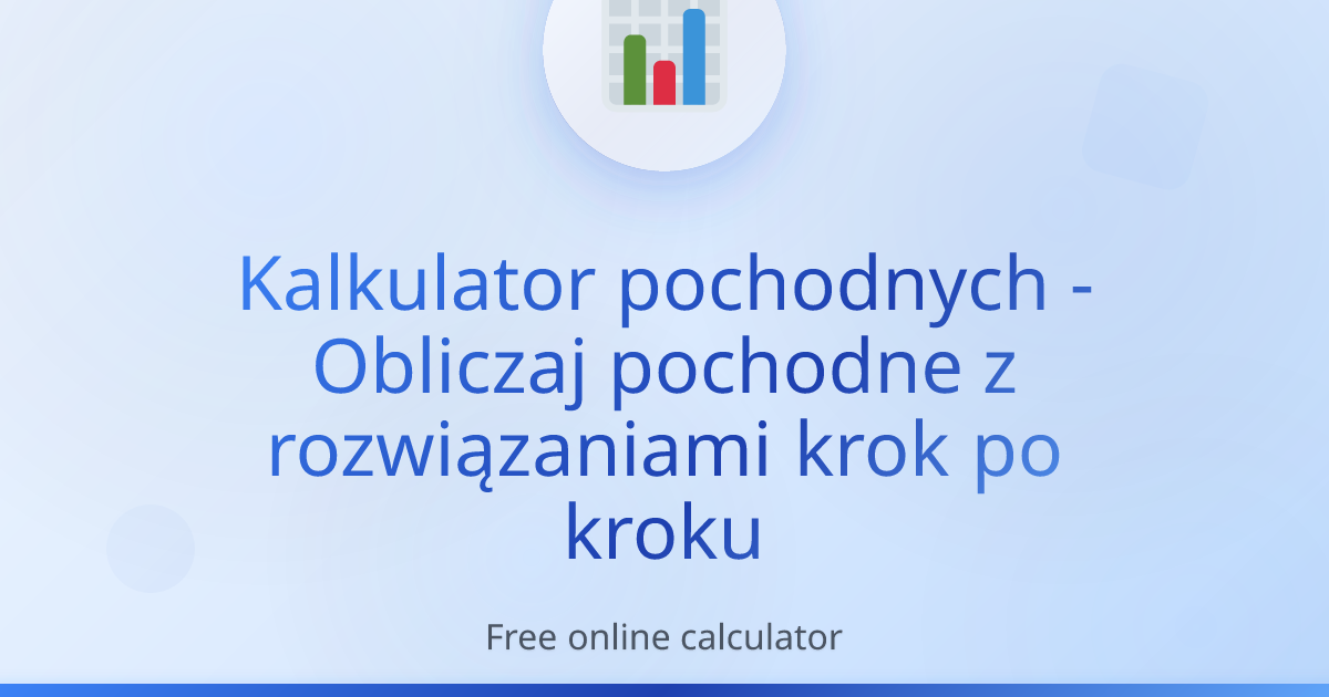 Kalkulator pochodnych