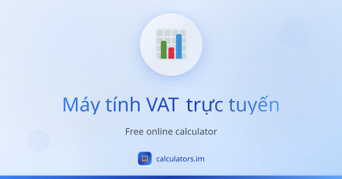 Máy tính VAT cho Kế toán Doanh nghiệp