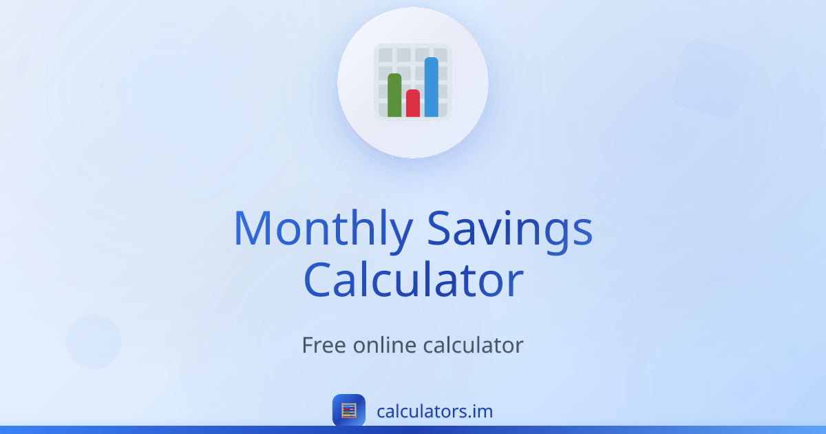 Monthly Savings Calculator for Goals