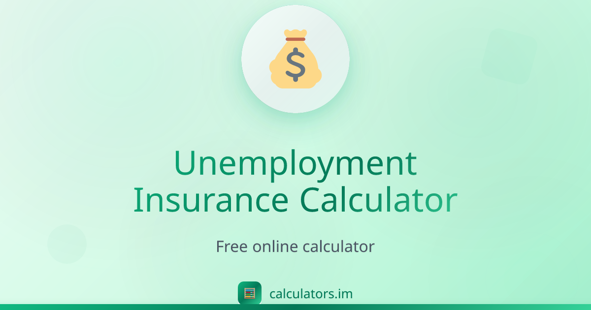 Unemployment Insurance Calculator