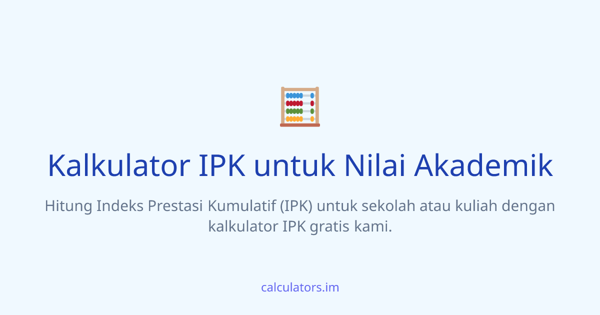 Kalkulator IPK untuk Nilai Akademik