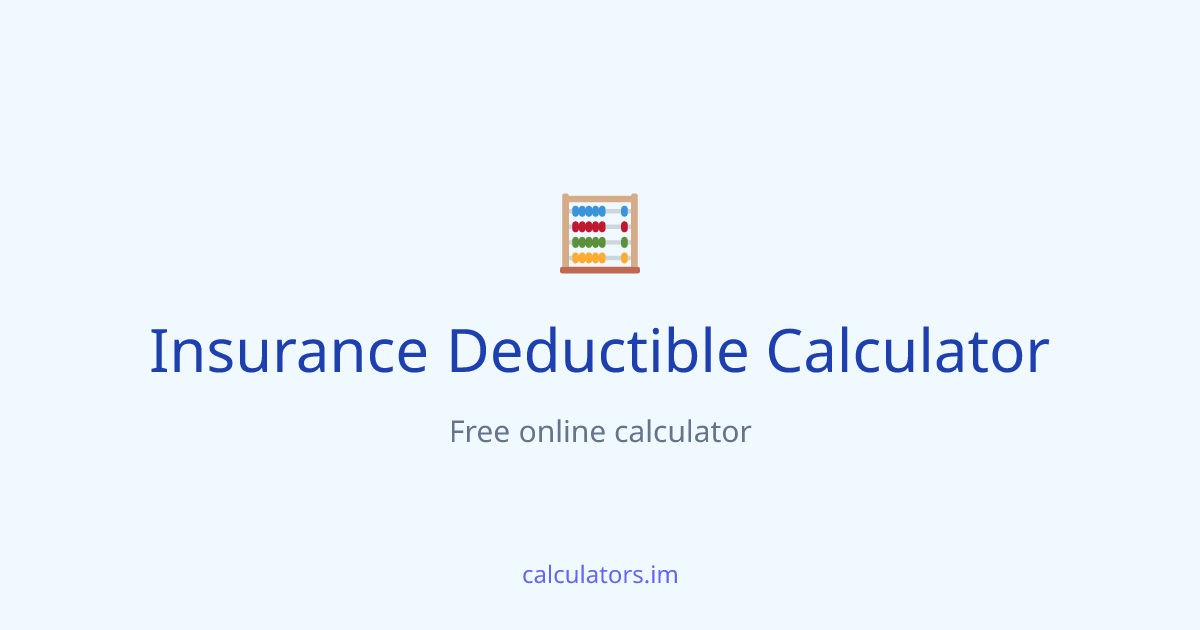 Insurance Deductible Calculator