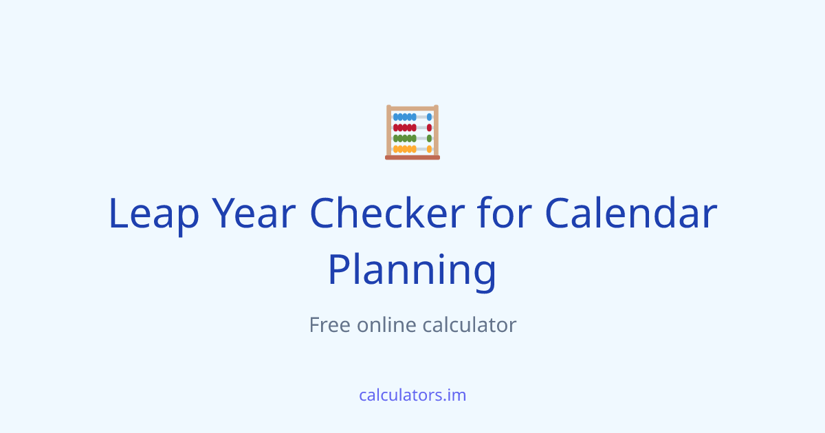 Leap Year Checker for Calendar Planning
