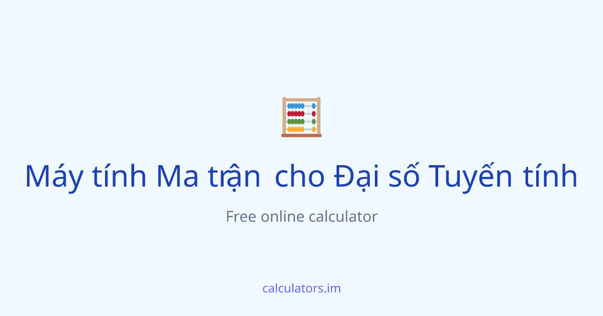 Máy tính Ma trận cho Đại số Tuyến tính